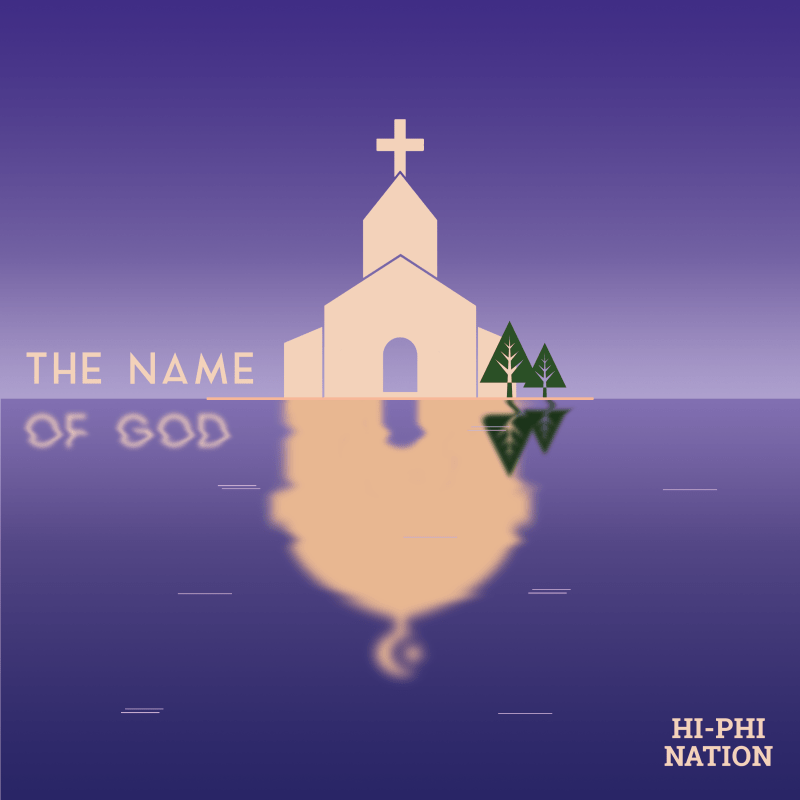 S1, Episode 4: The Name of God (Feb. 14, 2017) – Hi-Phi Nation